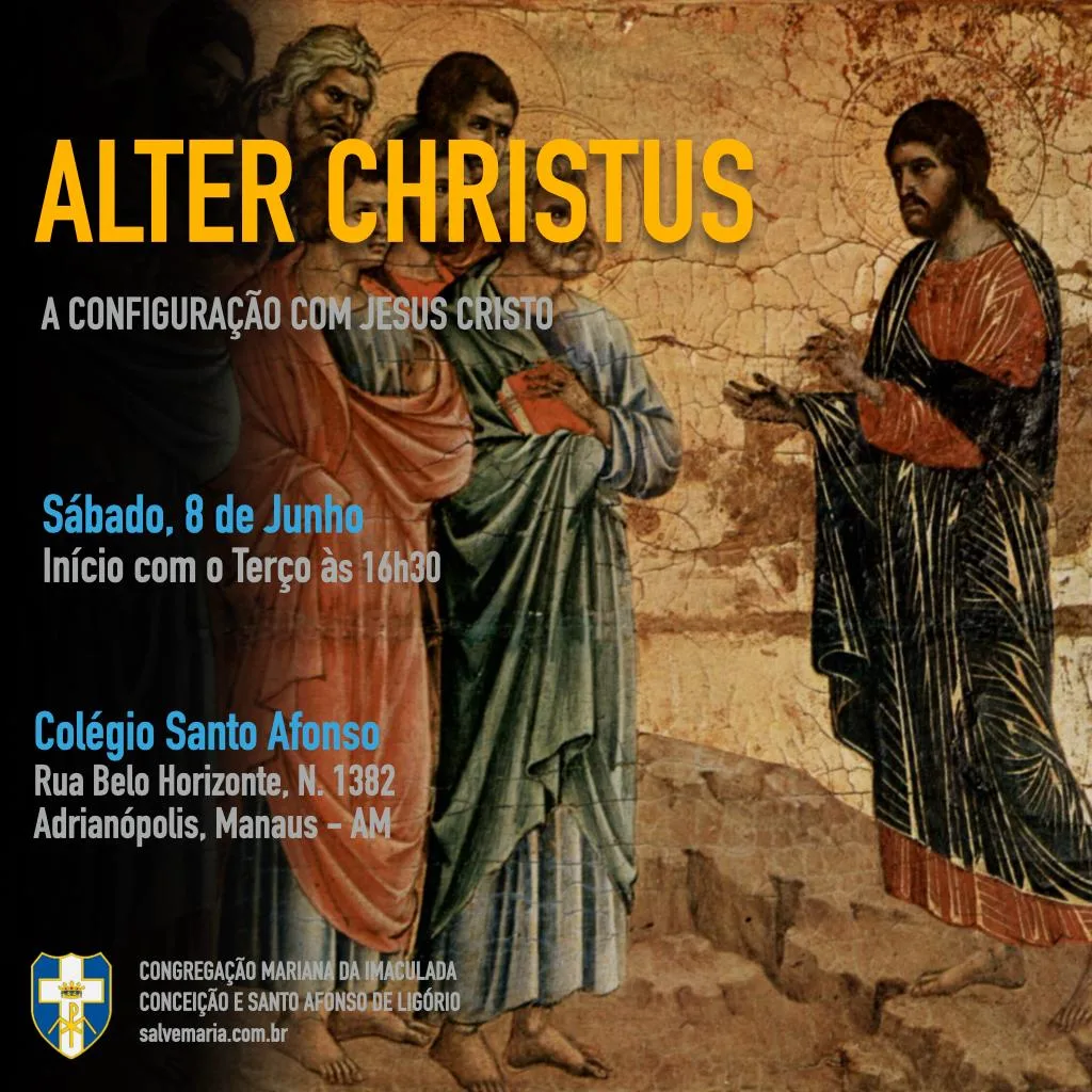 Alter Christus - A Configuração com Jesus Cristo | Salve Maria
